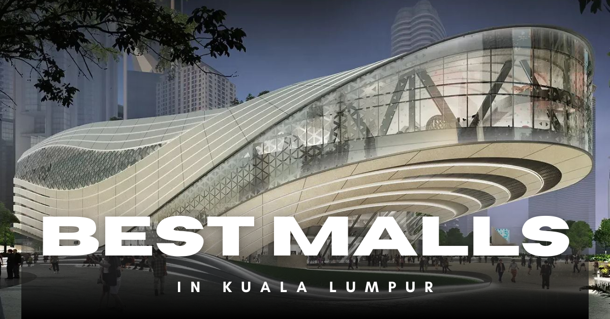 10 Best Shopping Malls in Kuala Lumpur You Must Visit in 2026 (Local ...
